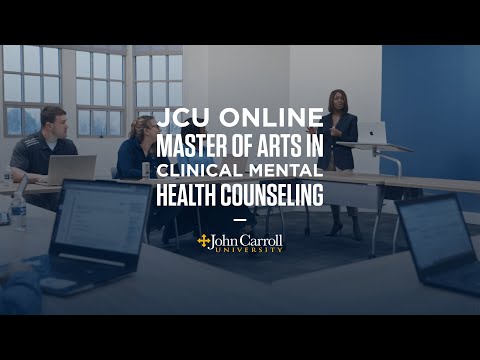 John Carroll University | Online Master of Arts in Clinical Mental Health Counseling