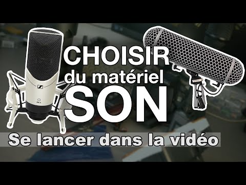 Choisir du matériel SON - Se lancer dans la Vidéo