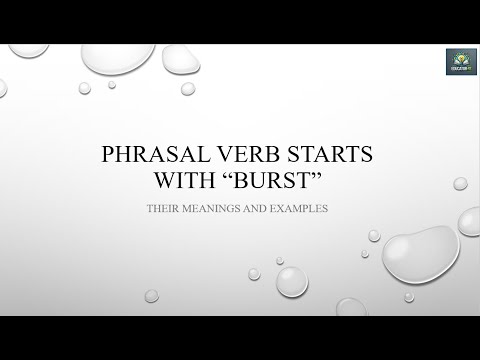 Phrasal Verbs with 'Burst' | Expand Your English Vocabulary