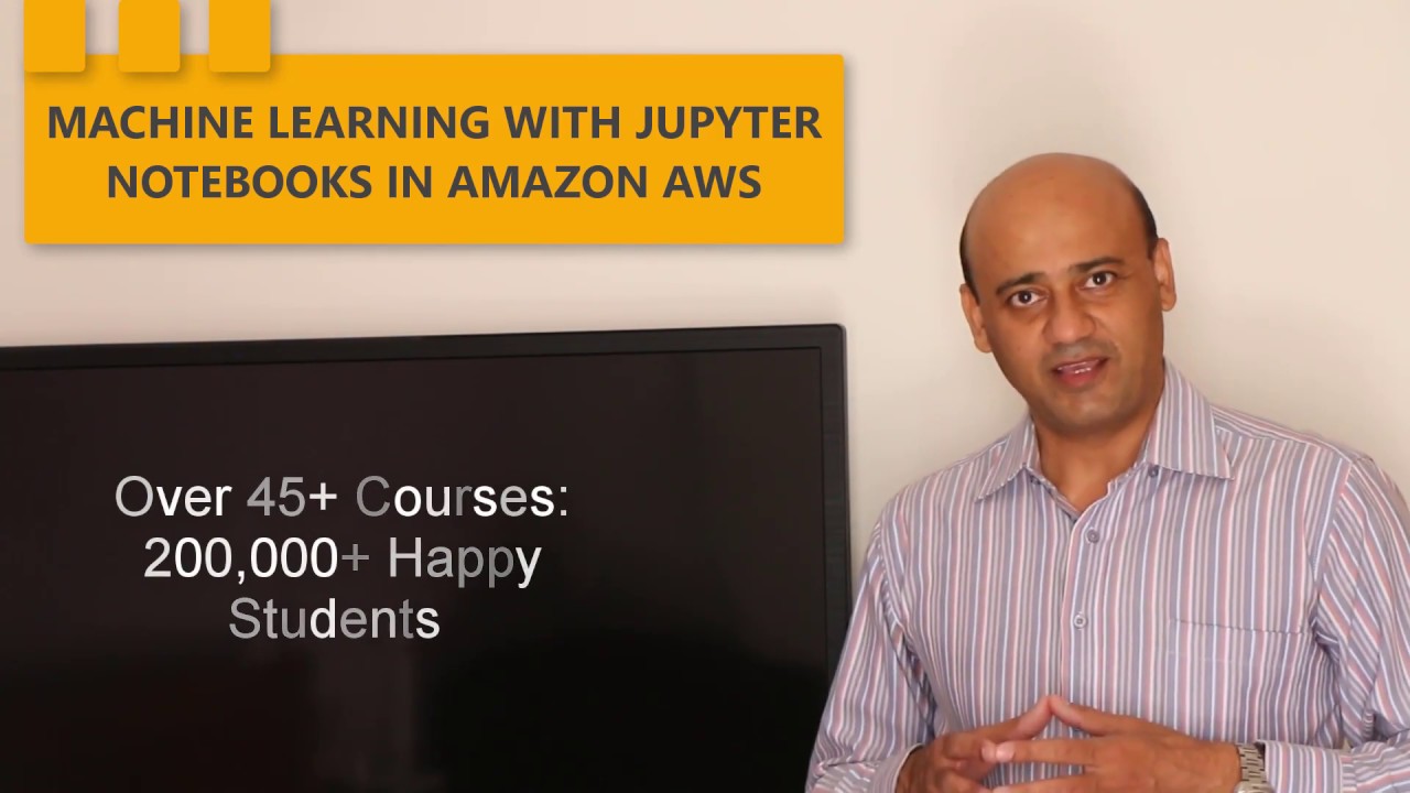 **NEW** Machine Learning with Jupyter Notebooks in Amazon AWS Using Python