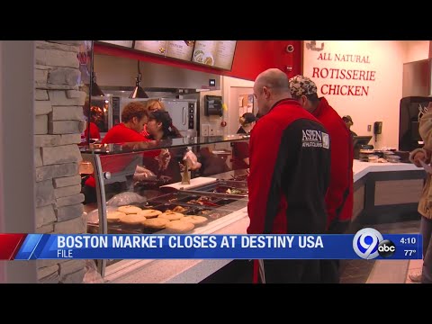 Boston Market closes Destiny USA location