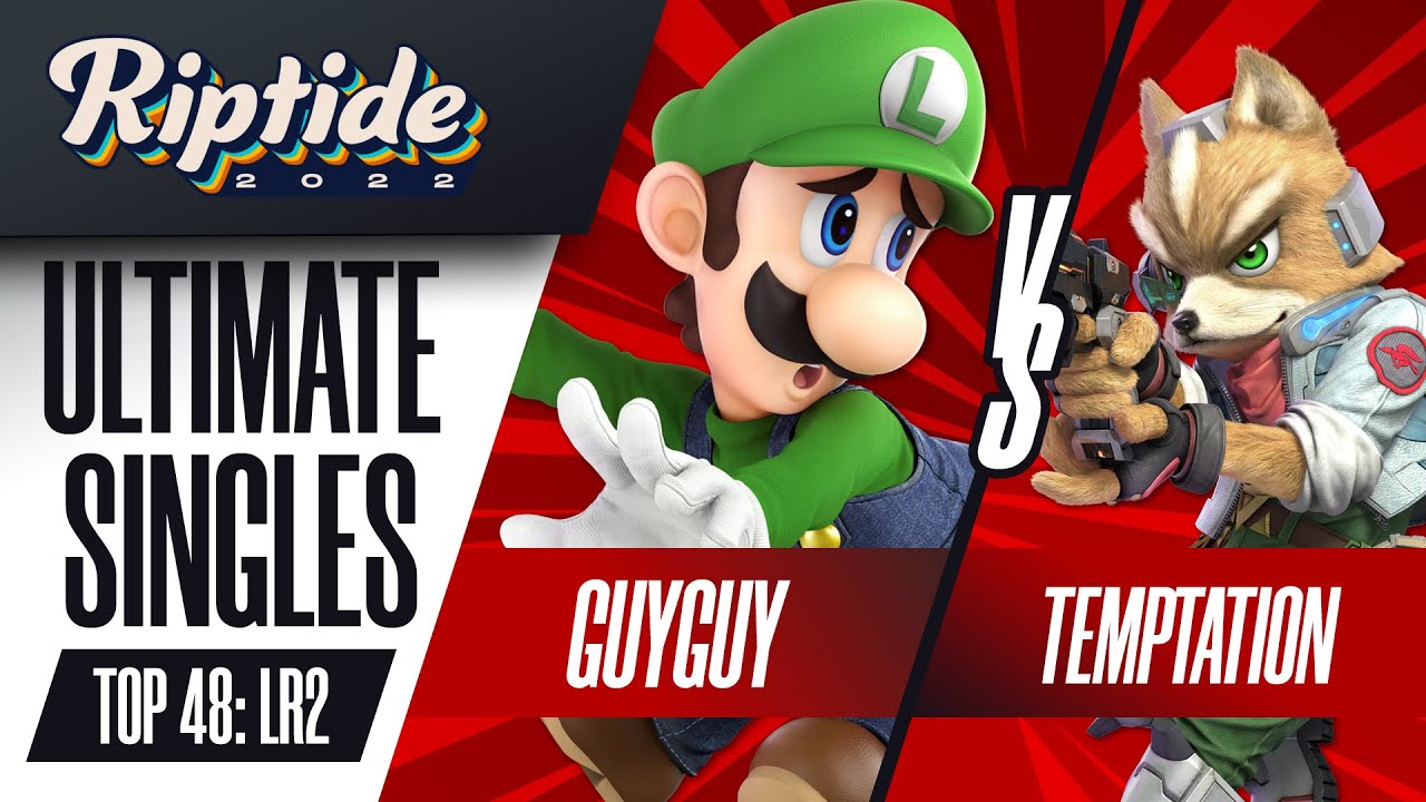 GuyGuy vs Temptation - Ultimate Singles Top 48: LR2 - Riptide 2022 | Luigi vs Fox