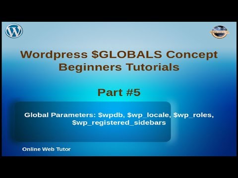 Learn Wordpress Global Variables Tutorial for beginners from scratch Part 5 | wpdb wp locale wp ...