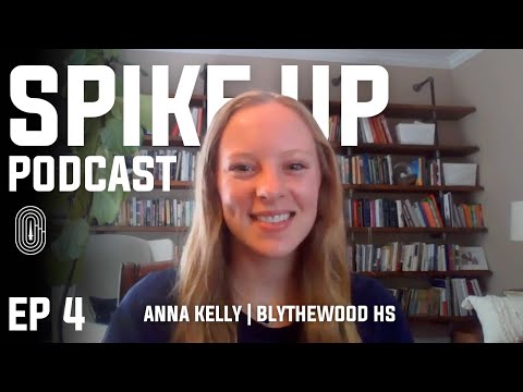 Spike Up Podcast - Ep 4: Anna Kelly (SC XC Girls #9 Returner)
