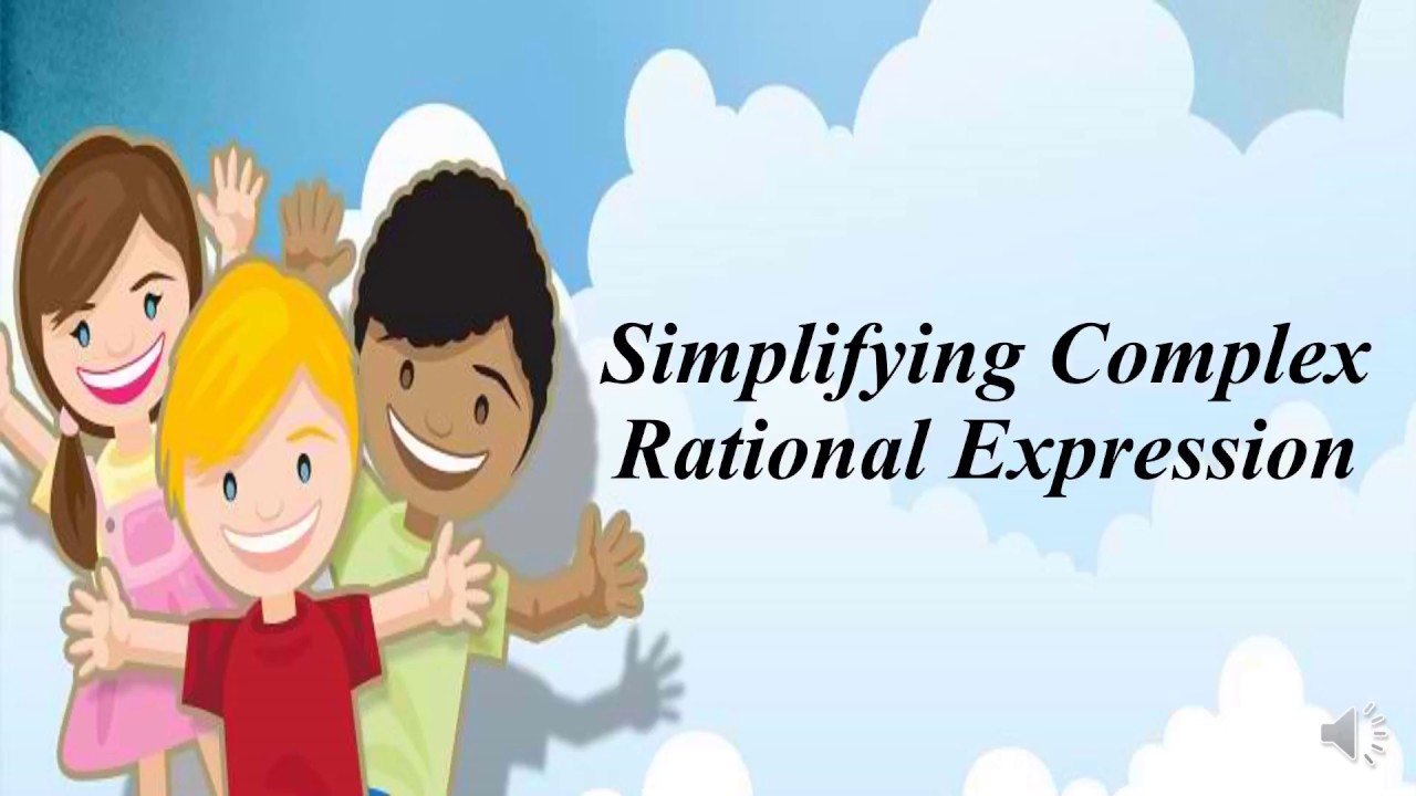Simplifying Complex Rational Expression Powerpoint Presentation