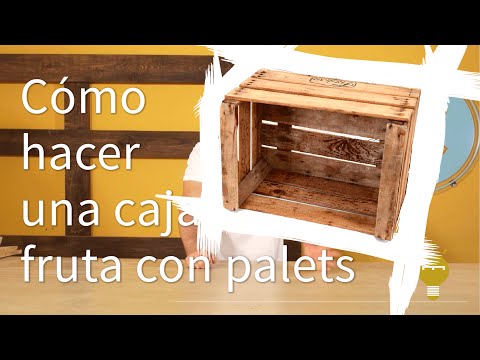 C贸mo hacer cajas de fruta con palets #7 | Re-crea Palets