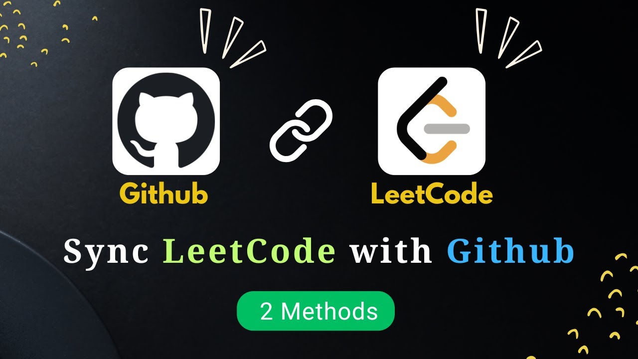 How to Automatically Sync LeetCode to GitHub (2 Methods: LeetSync & LeetHub)