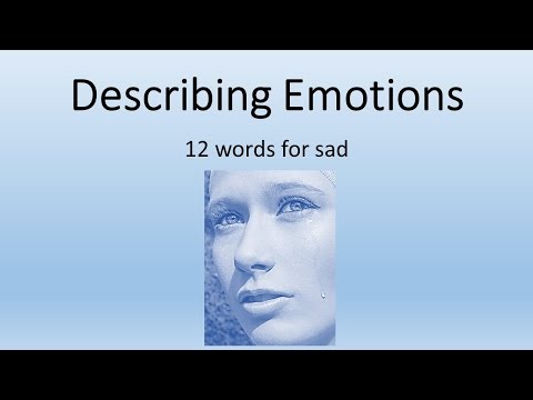 Describing Emotions - 12 Words for Sad