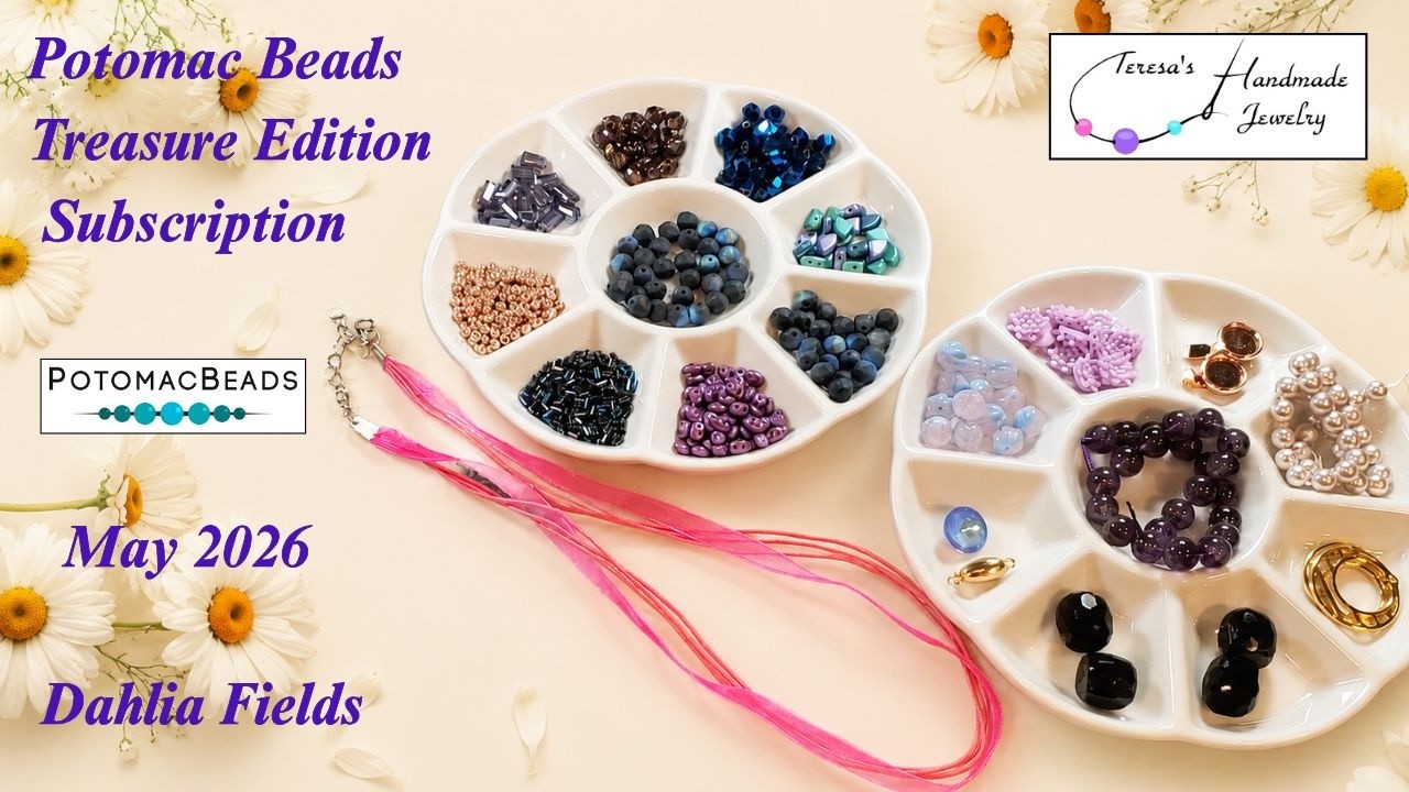 Potomac Beads Treasure Edition Subscription | May 2026 | Dahlia Fields #potomacbeads #beading