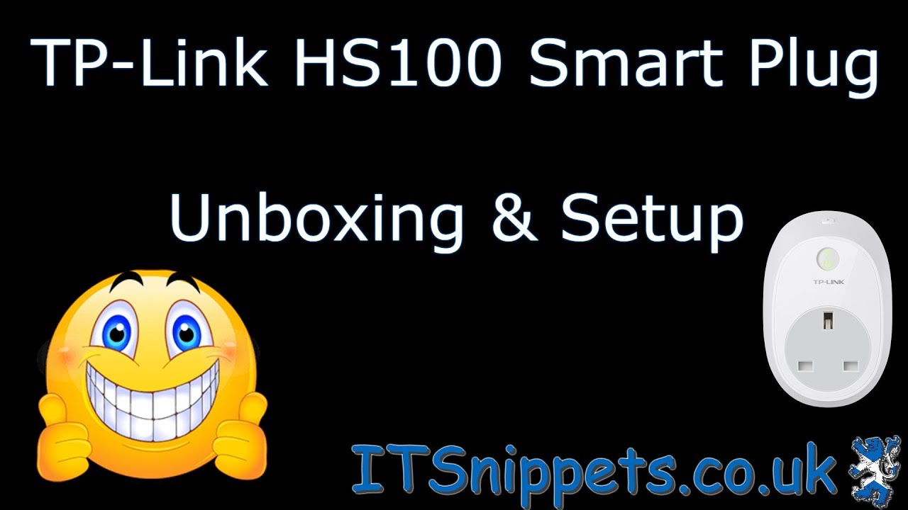 TPLink HS100 Smartplug Unboxing And Setup (#itsnippetscouk, @youtube, @tplink)