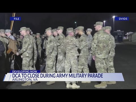 Military parade leads DCA to close airport over weekend in June