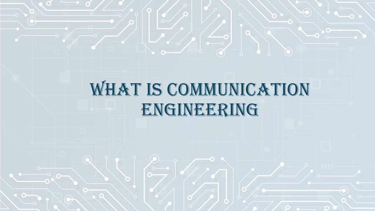 what is communication engineering