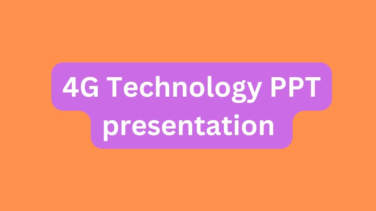 4G Technology PPT Presentation Seminar Free Download