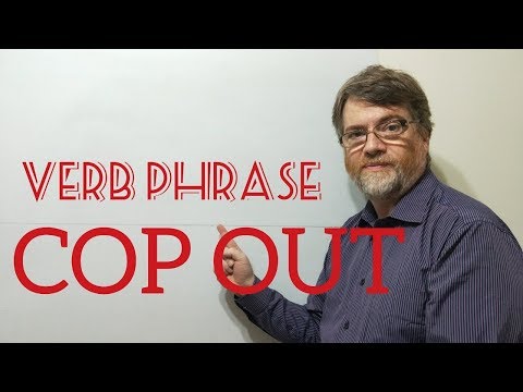 English Tutor Nick P Verb Phrase (168) Cop Out