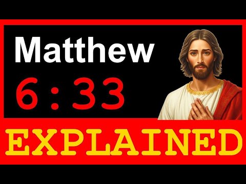 Matthew 6:33 - Seeking God's Kingdom First? Understanding True Righteousness | Bible Explained