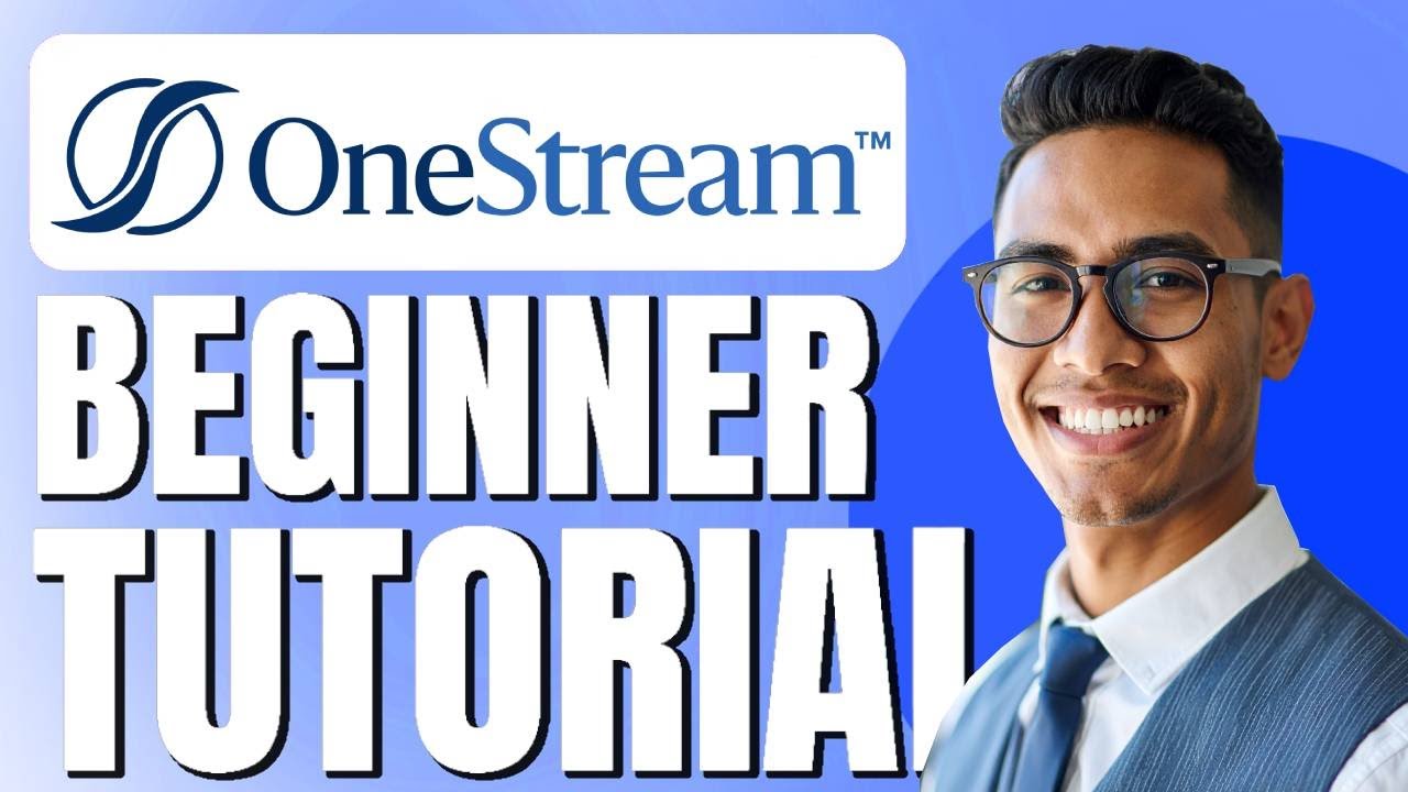 OneStream Tutorial for Newbies | Finance Management Software Overview