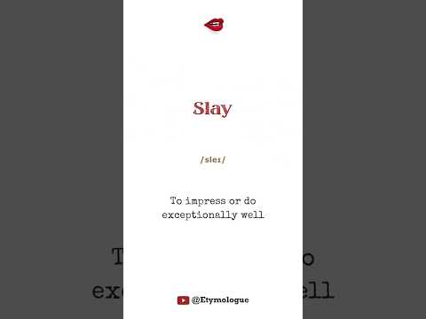 Word of the Day: Slay – Meaning, Origin & Use | @Etymologue