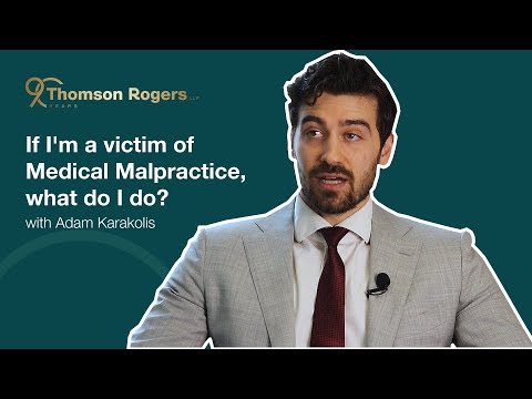 If I’m a Victim of Medical Malpractice, what do I do - Adam Karakolis - Thought Leadership