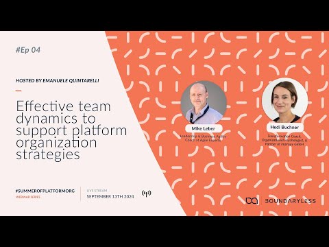 Webinar #4 – Effective Team Dynamics to Support Platform Organization Strategies