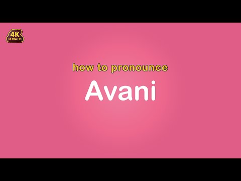 how to pronounce Avani 【Name】