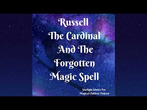 Russell the Cardinal and the Forgotten Magic Spell