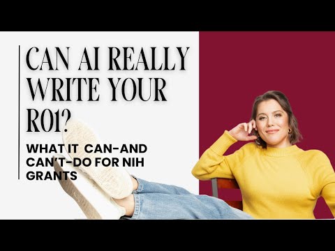 Can AI Really Write Your R01? What It Can—and Can't—Do for NIH Grants