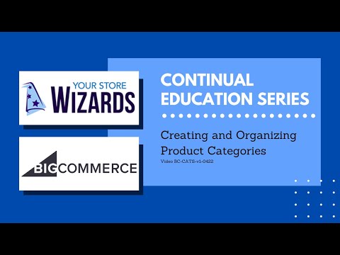 Creating and Organizing Categories in BigCommerce