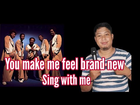 You make me feel Brand new - Stylistics Sing with me