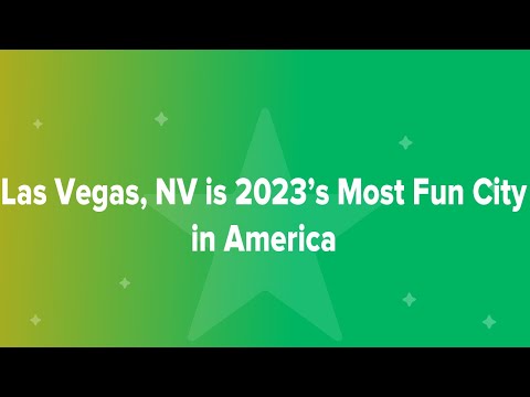 Las Vegas, NV is 2023’s Most Fun City in America