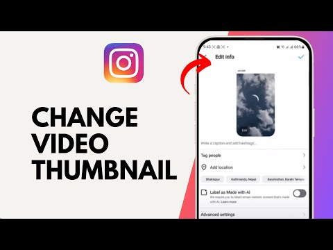 How to Change Instagram Video Thumbnail After Posting