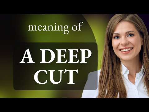 Unpacking "A Deep Cut": A Dive into English Expressions
