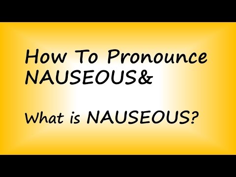 ✔️ How to Pronounce Nauseous and What is Nauseous? By Video Dictionary