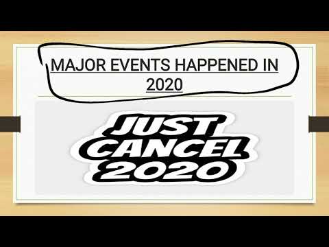 Major events happened in 2020 all over the world.