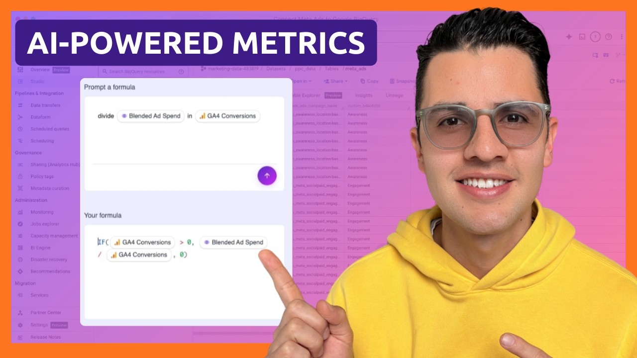 🤯 How to Select Metrics & Dimensions in BigQuery (With AI-Powered Custom Formulas)