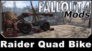 Fallout 4 Mods - Raider Quad Bike at Fallout 4 Nexus - Mods and community