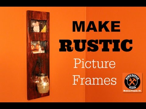 How to Make a Rustic Picture Frame -- by Home Repair Tutor