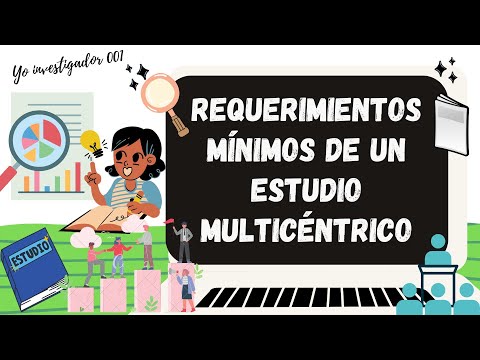 REQUERIMIENTOS MÍNIMOS DE UN ESTUDIO MULTICENTRICO🤓💯