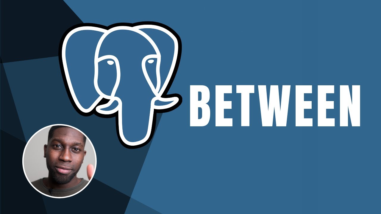 PostgreSQL: Between | Course | 2019