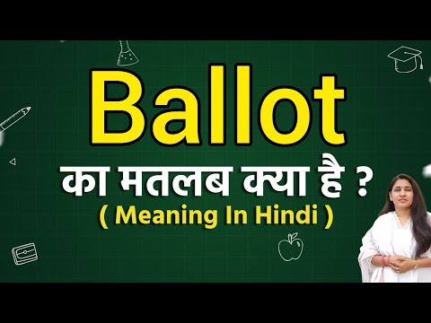 Ballot meaning in hindi | Ballot matlab kya hota hai | Word meaning