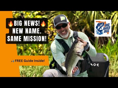Big Bass Buz Is Here: New Name, Same Mission + Free Florida Kayak Ramp Guide!