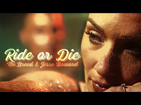 Nu Breed & Jesse Howard - Ride or Die