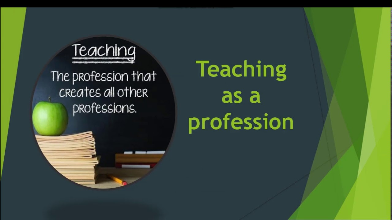 Teaching as a vocation, a mission and profession