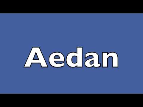 How to pronounce Aedan