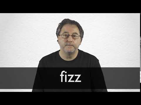FIZZ definition and meaning | Collins English Dictionary