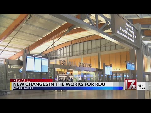 New changes in the works for Raleigh-Durham Airport