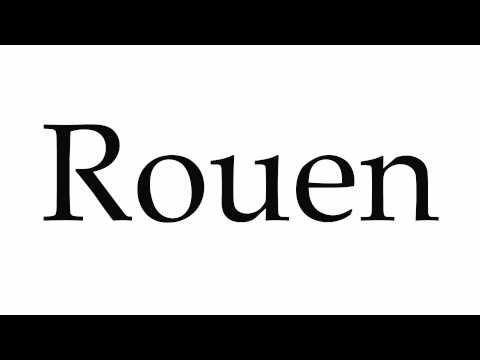 How to Pronounce Rouen