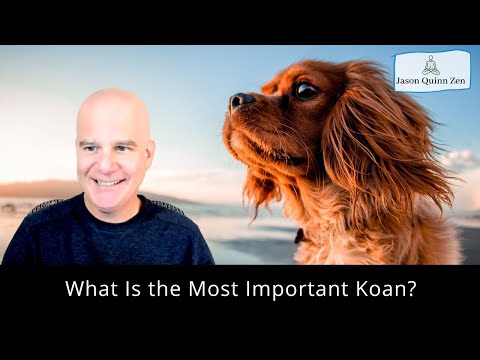What Is the Most Important Koan?