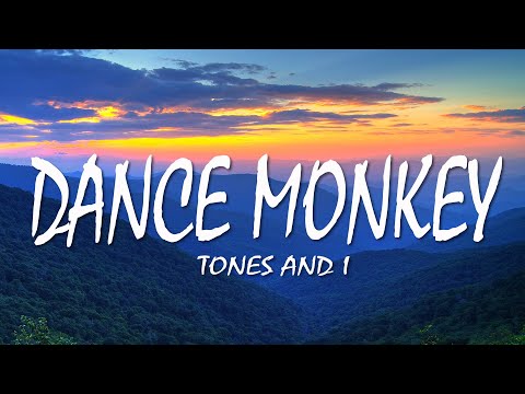 Tones and I - Dance Monkey (Lyrics)