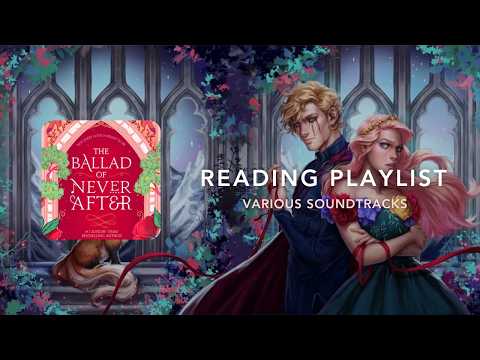 Once Upon A Broken Heart Ambience (Part 2) - The Ballad Of Never After Instrumental Reading Playlist