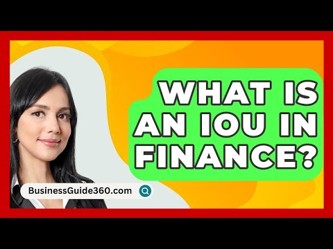 What Is An IOU In Finance? - BusinessGuide360.com